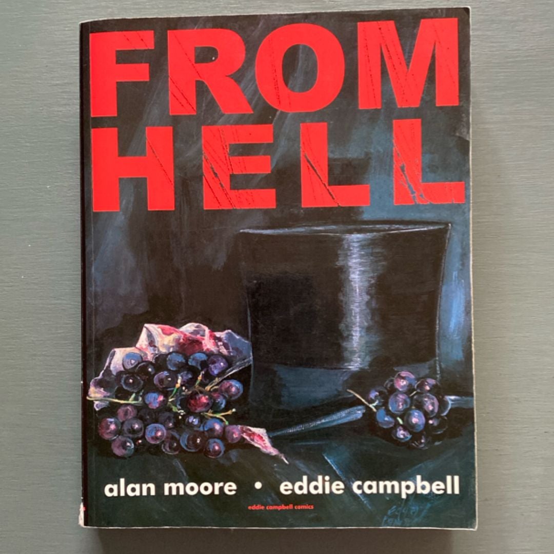 From Hell by Alan Moore; Eddie Campbell (Illustrator)