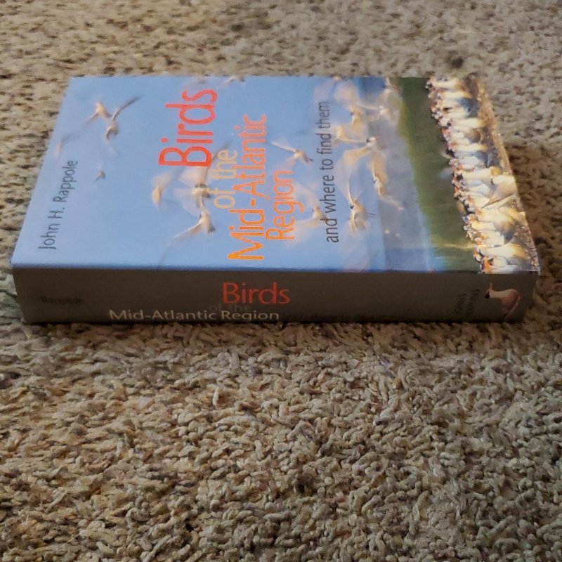 Birds of the Mid-Atlantic Region by John H. Rappole, Vernon E. Grove ...