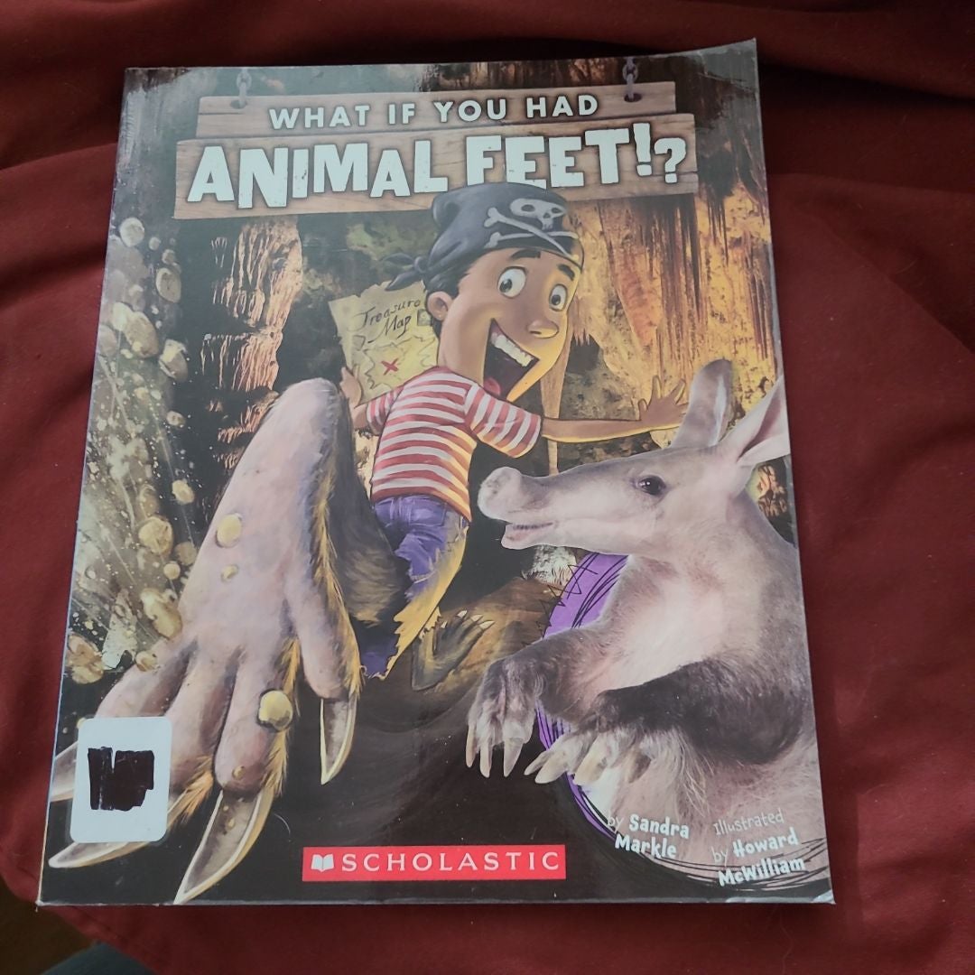 What If You Had Animal Feet? by Sandra Markle