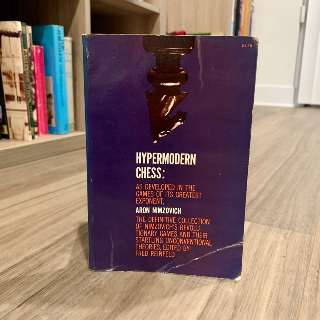 Hypermodern Chess by Fred Reinfeld