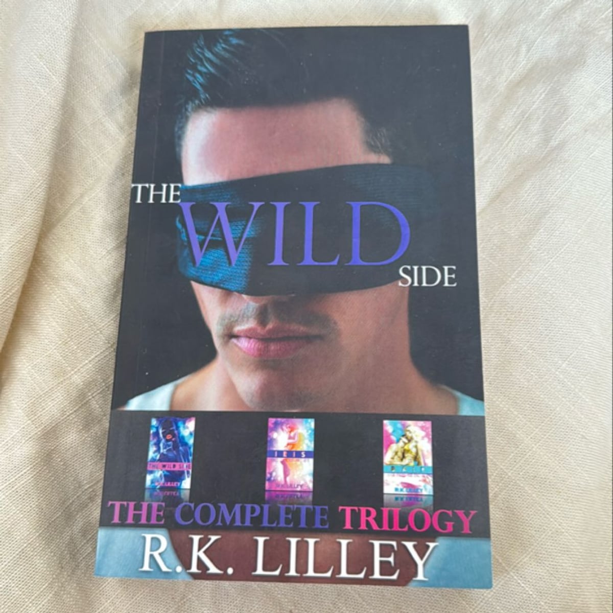 The Wild Side Trilogy by R. K. Lilley