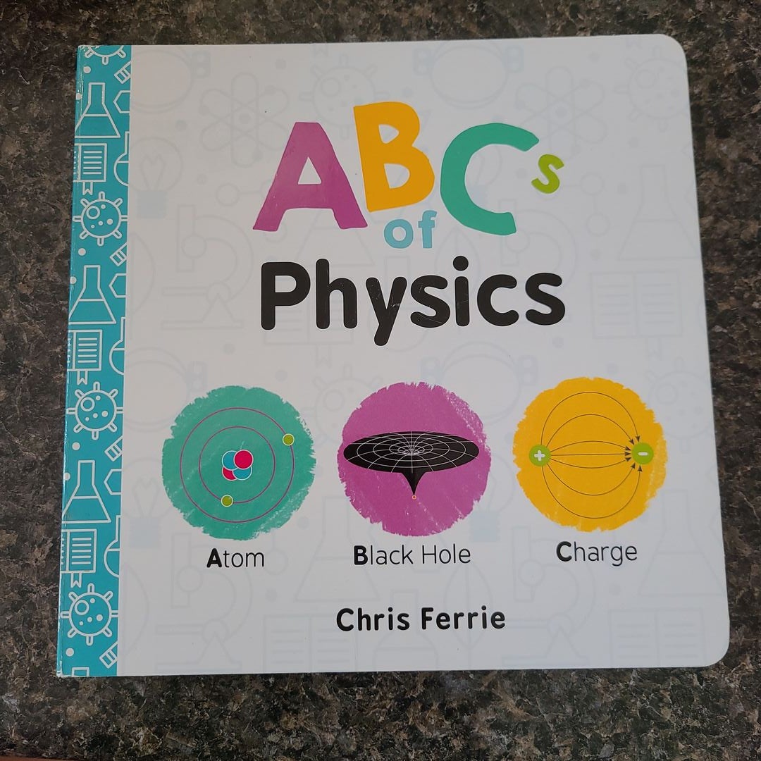 ABCs of Physics by Chris Ferrie, Hardcover | Pangobooks