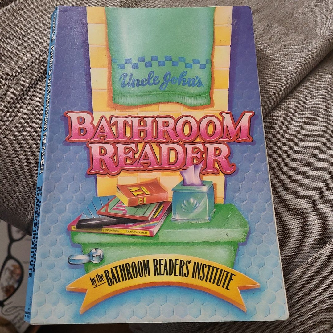 Uncle John's Bathroom Reader by Bathroom Readers' Bathroom Readers ...
