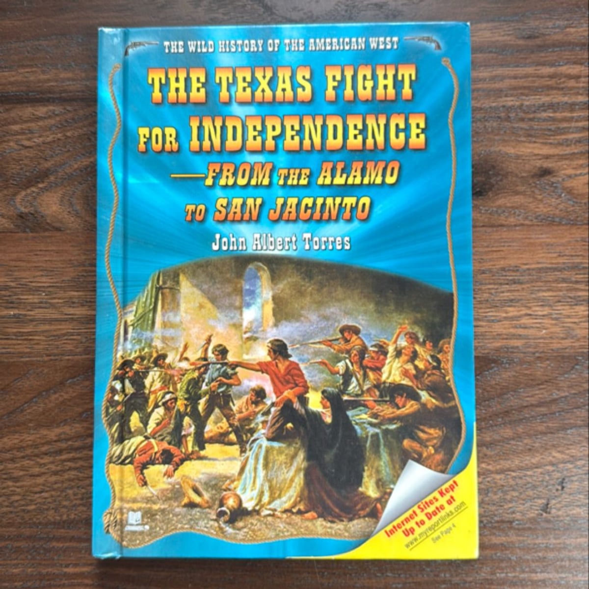 The Texas Fight for Independence: from the Alamo to San Jacinto by John ...
