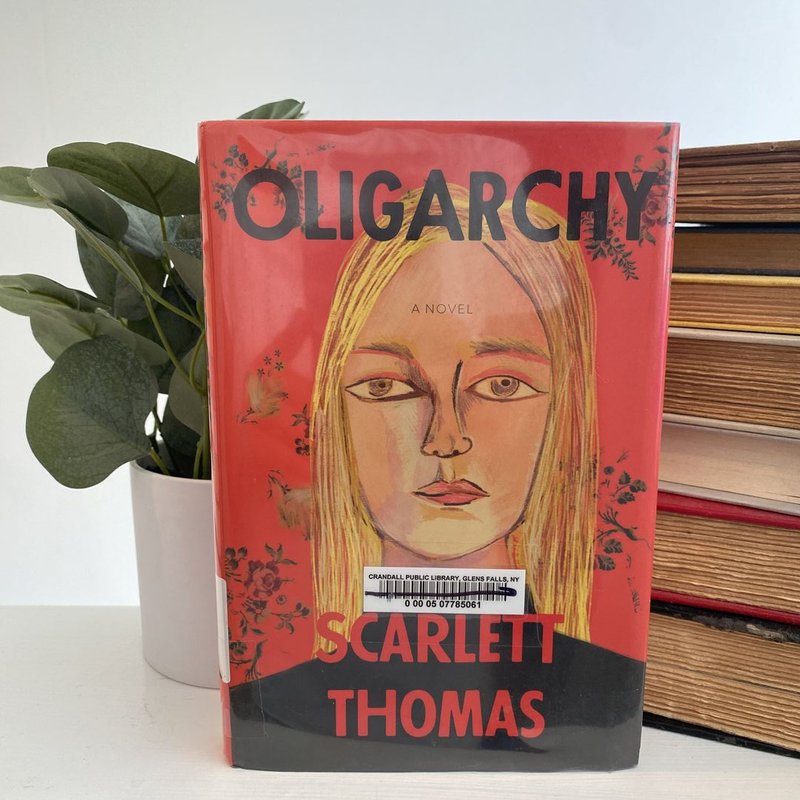 Oligarchy by Scarlett Thomas