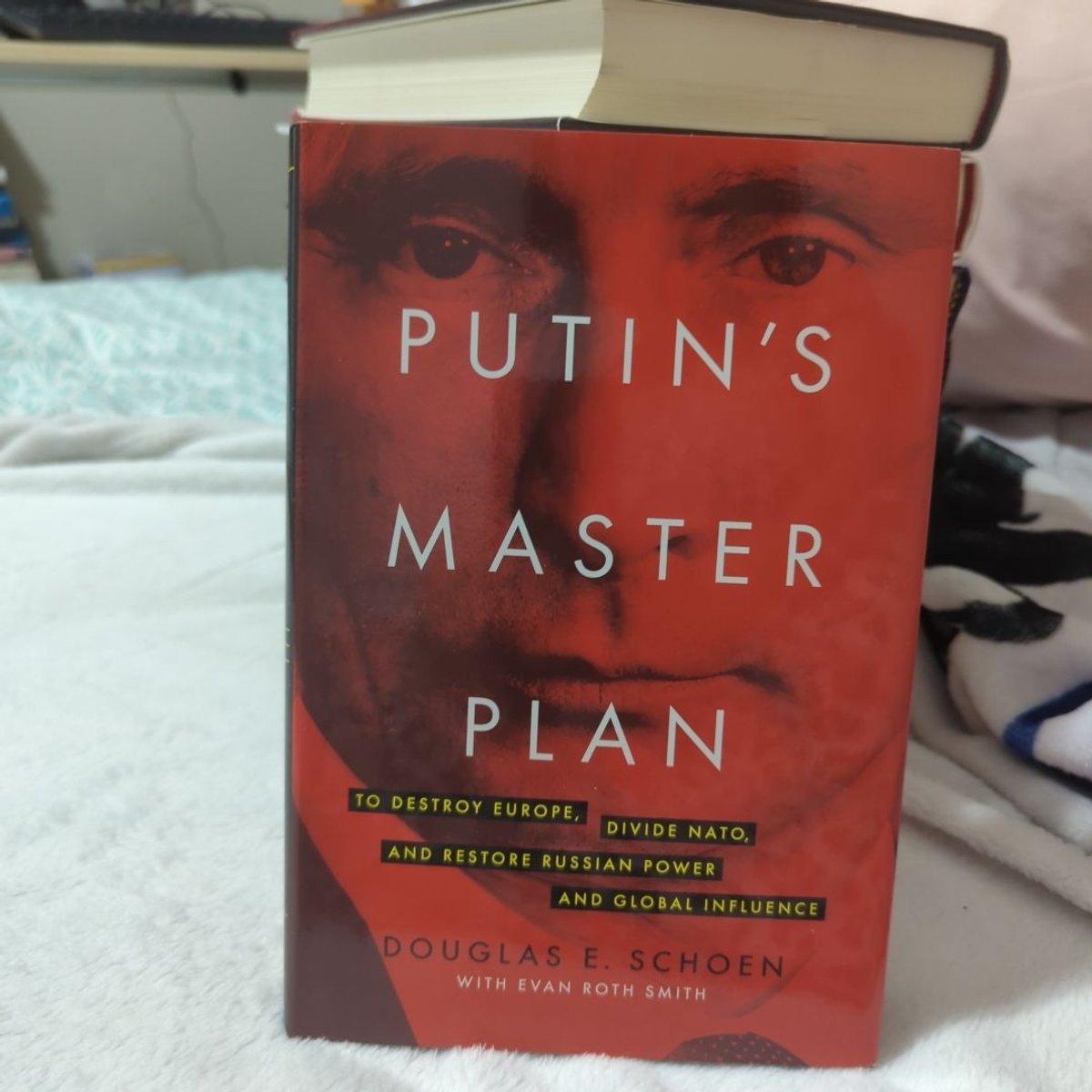Putin's Master Plan by Douglas E. Schoen, Evan Roth Smith