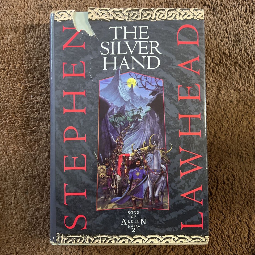 The Silver Hand by Stephen Lawhead