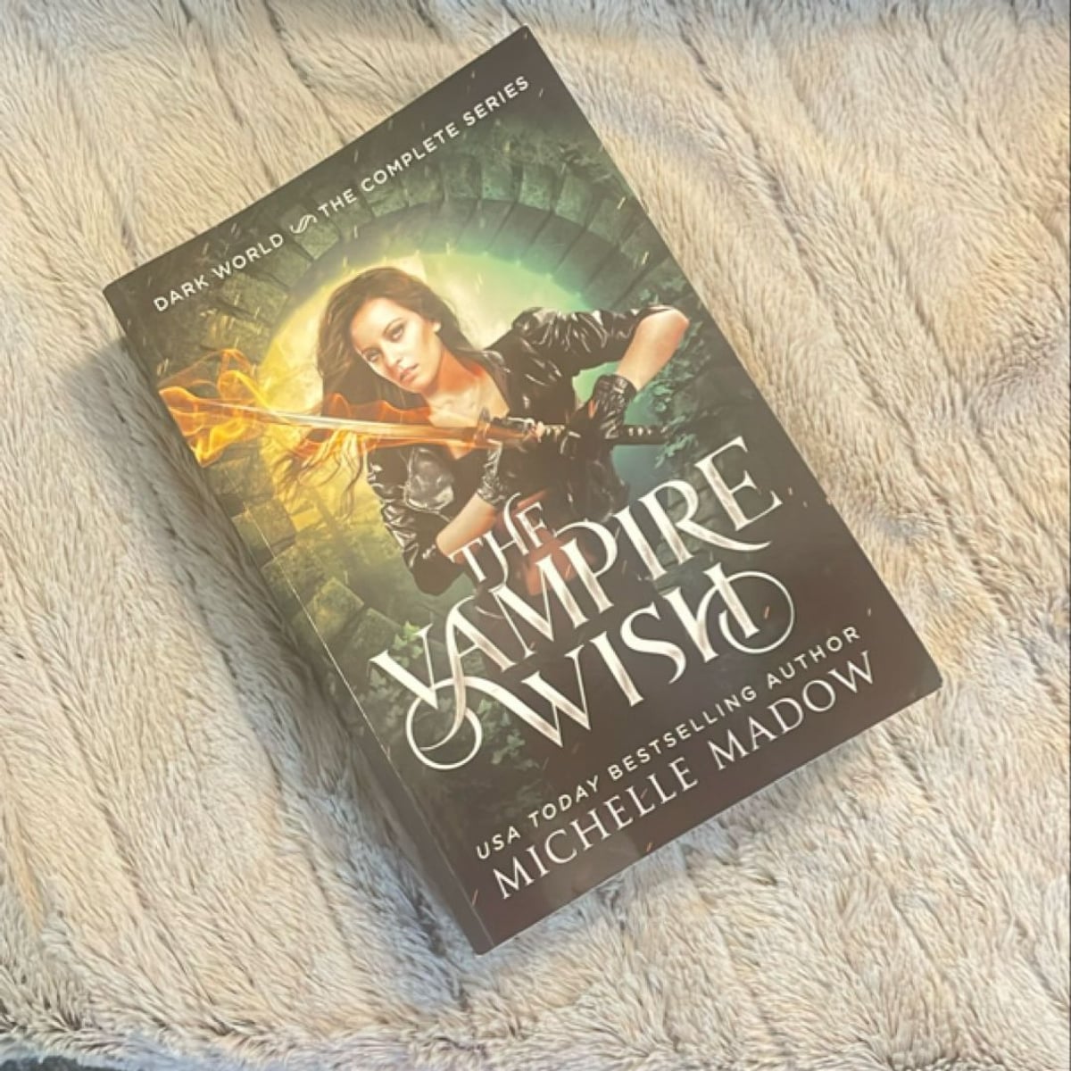 The Vampire Wish: the Complete Series by Michelle Madow