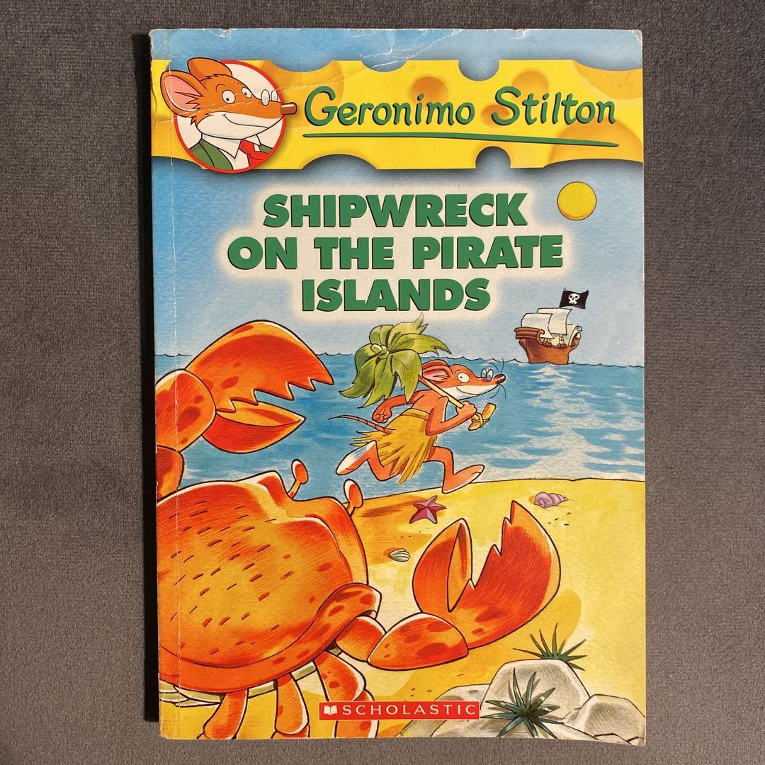 Shipwreck on the Pirate Islands by Geronimo Stilton, Paperback | Pangobooks