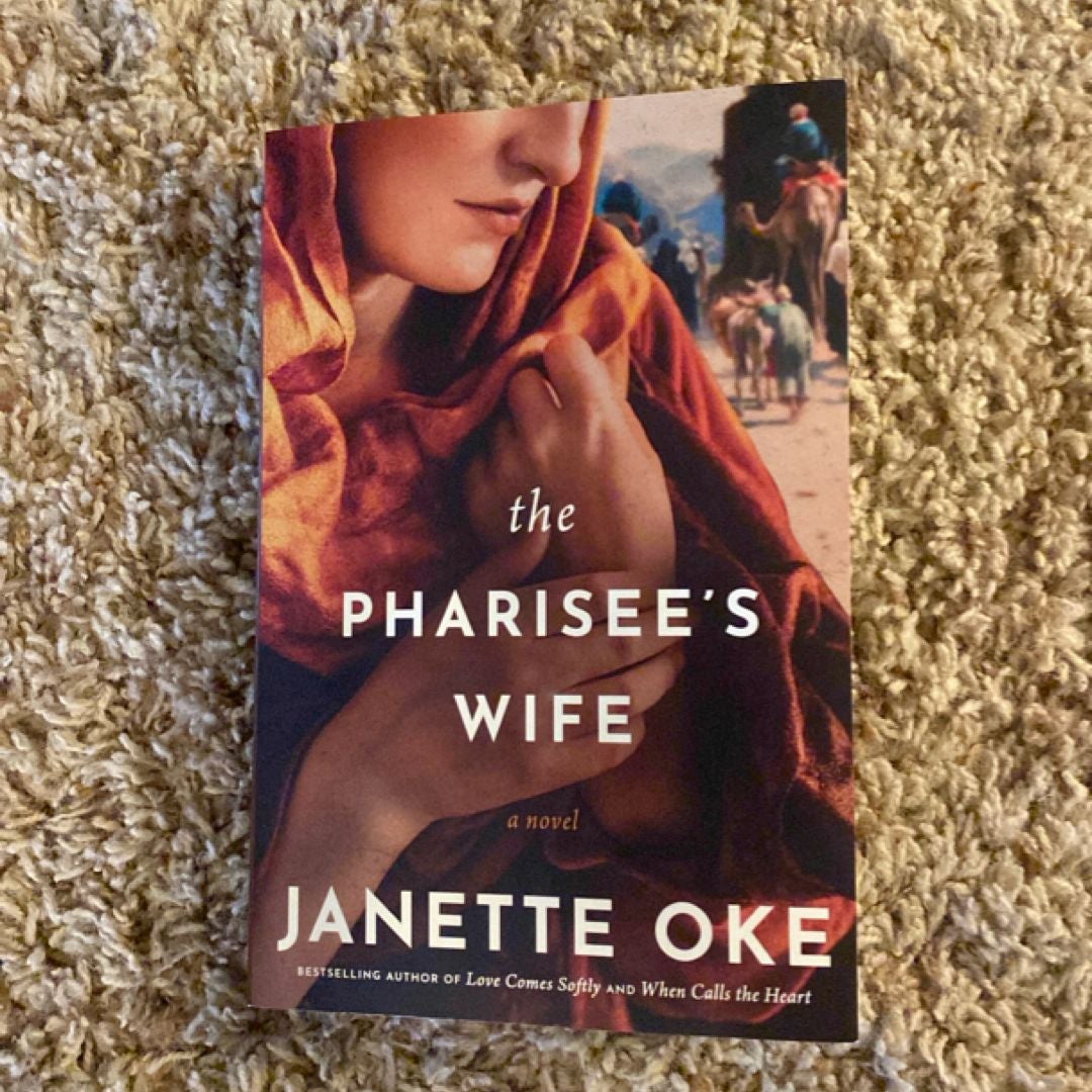 The Pharisee's Wife by Janette Oke