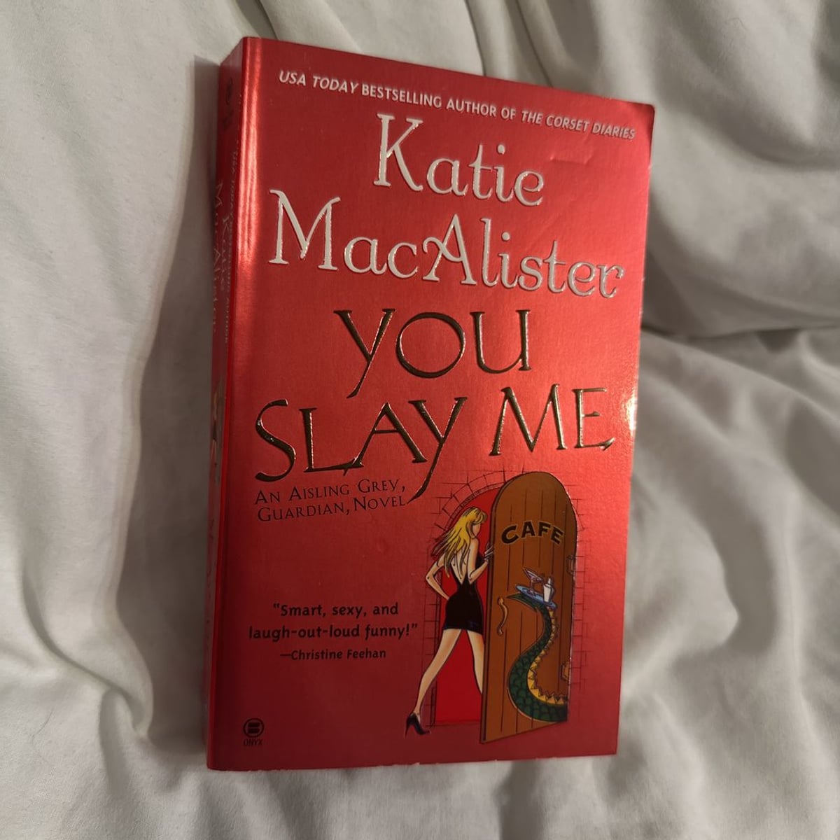 You Slay Me by Katie Macalister