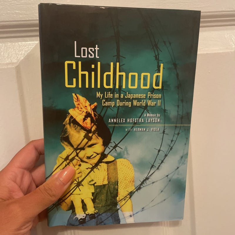 Lost Childhood by Annelex Hofstra Layson, Herman J. Viola