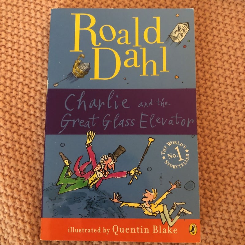 Charlie and the Great Glass Elevator by Roald Dahl