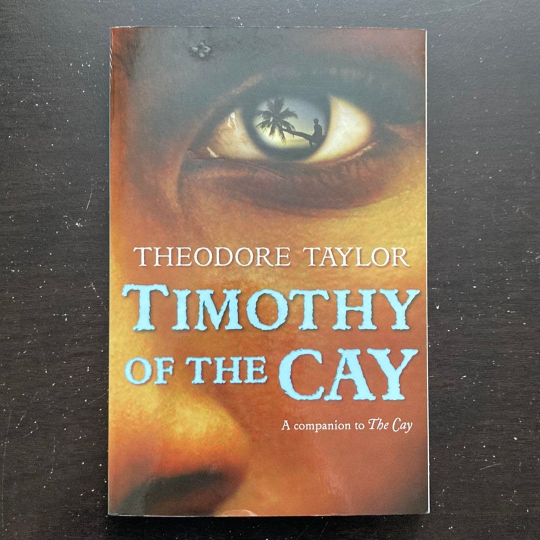 Timothy of the Cay by Theodore Taylor, Theodore Taylor