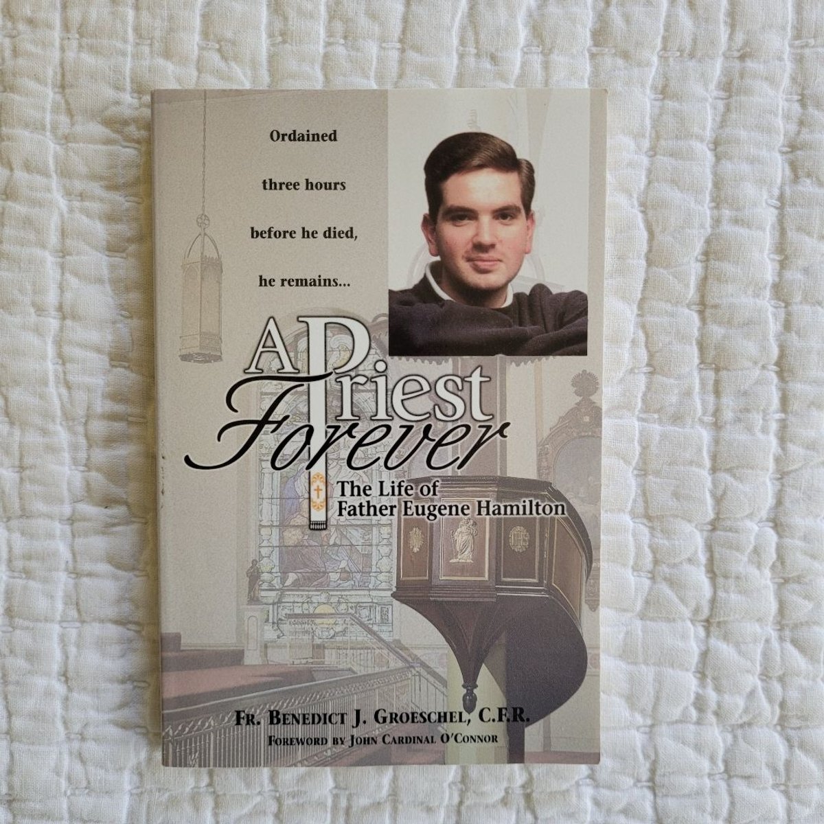 A Priest Forever by Benedict J. Groeschel