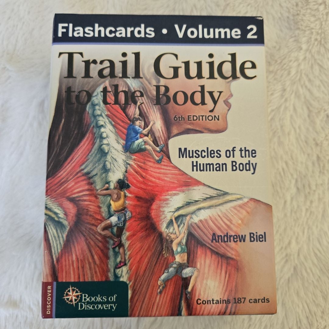 Trail Guide to the Body Flashcards by Andrew Biel