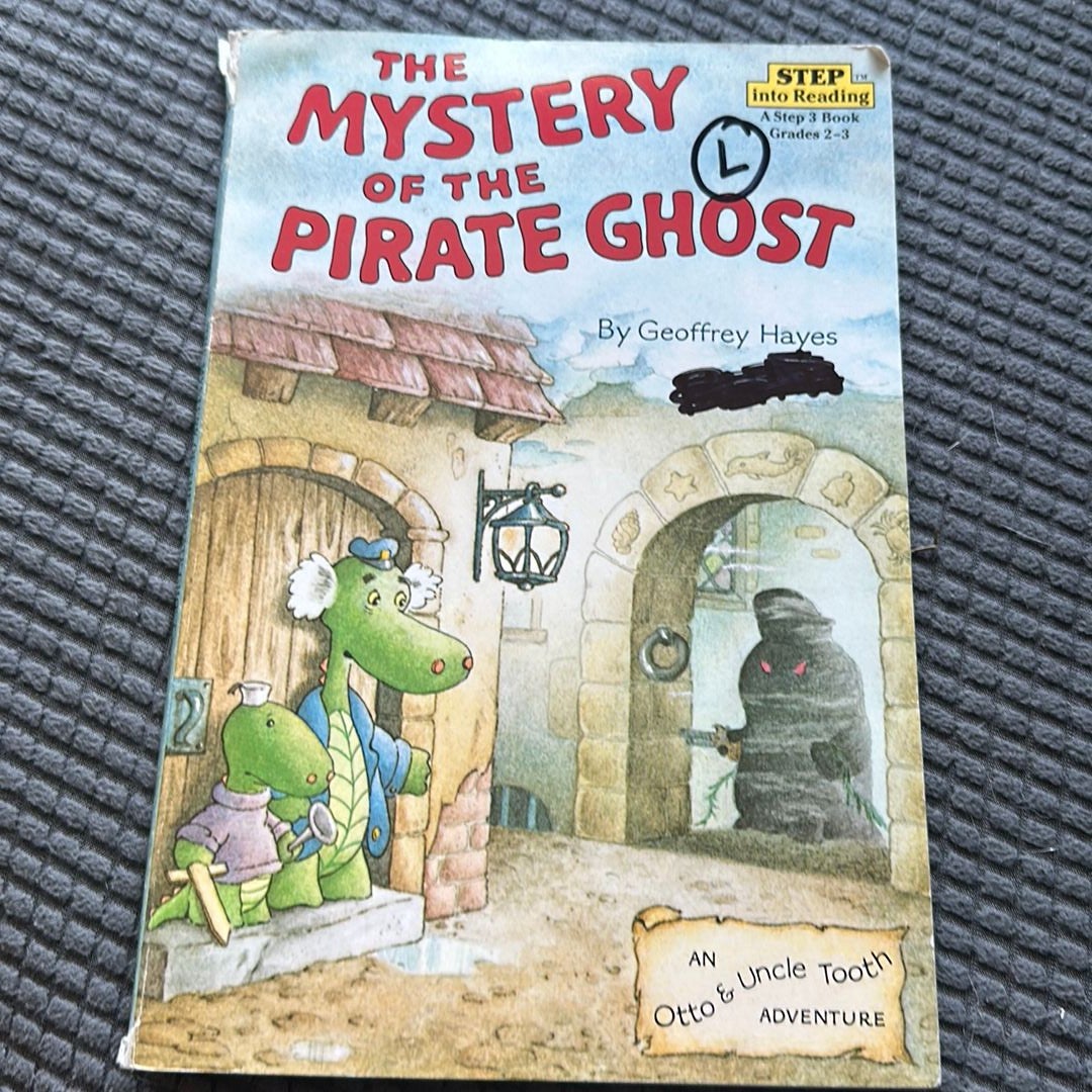 The Mystery of the Pirate Ghost by Geoffrey Hayes