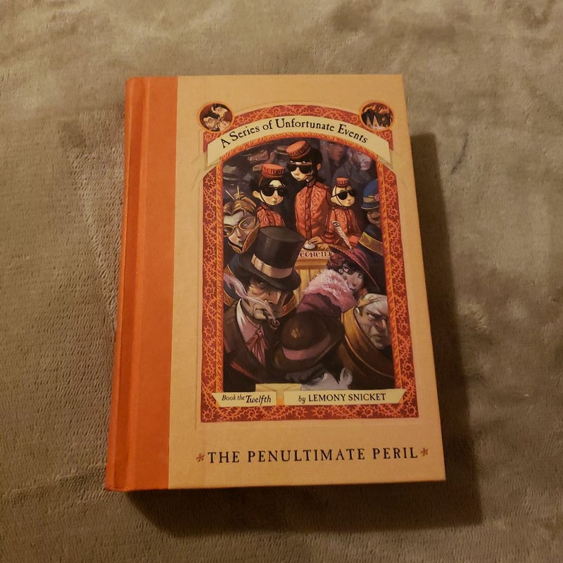 A Series of Unfortunate Events #12: the Penultimate Peril by Lemony Snicket