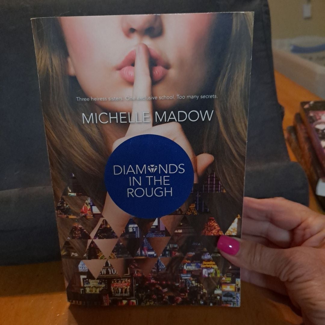 Diamonds in the Rough by Michelle Madow