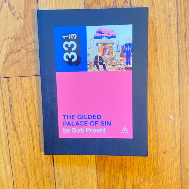 Flying Burrito Brothers' the Gilded Palace of Sin by Bob Proehl