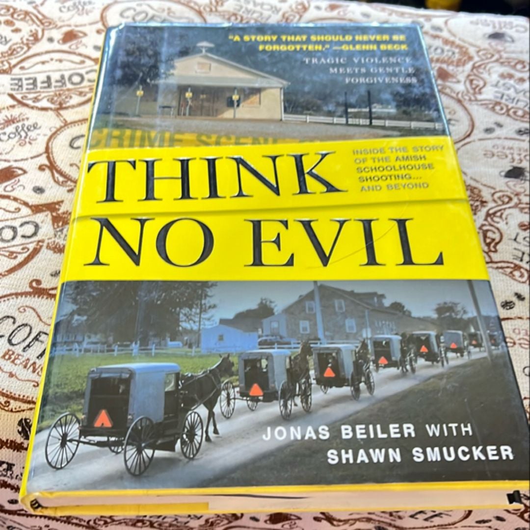 Think No Evil by Jonas Beiler, Shawn Smucker