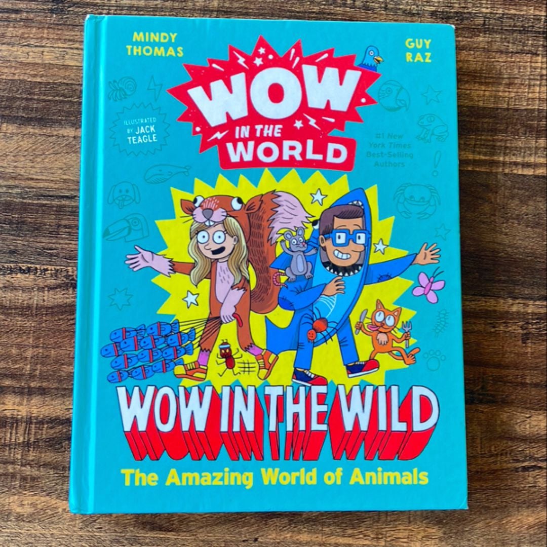Wow in the World: Wow in the Wild by Mindy Thomas, Guy Raz
