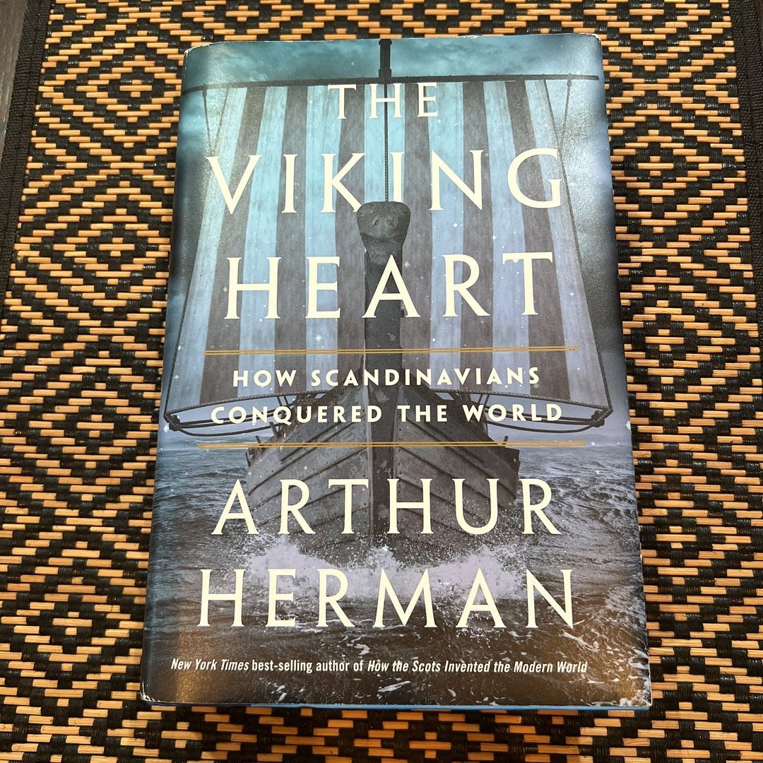 The Viking Heart by Arthur Herman