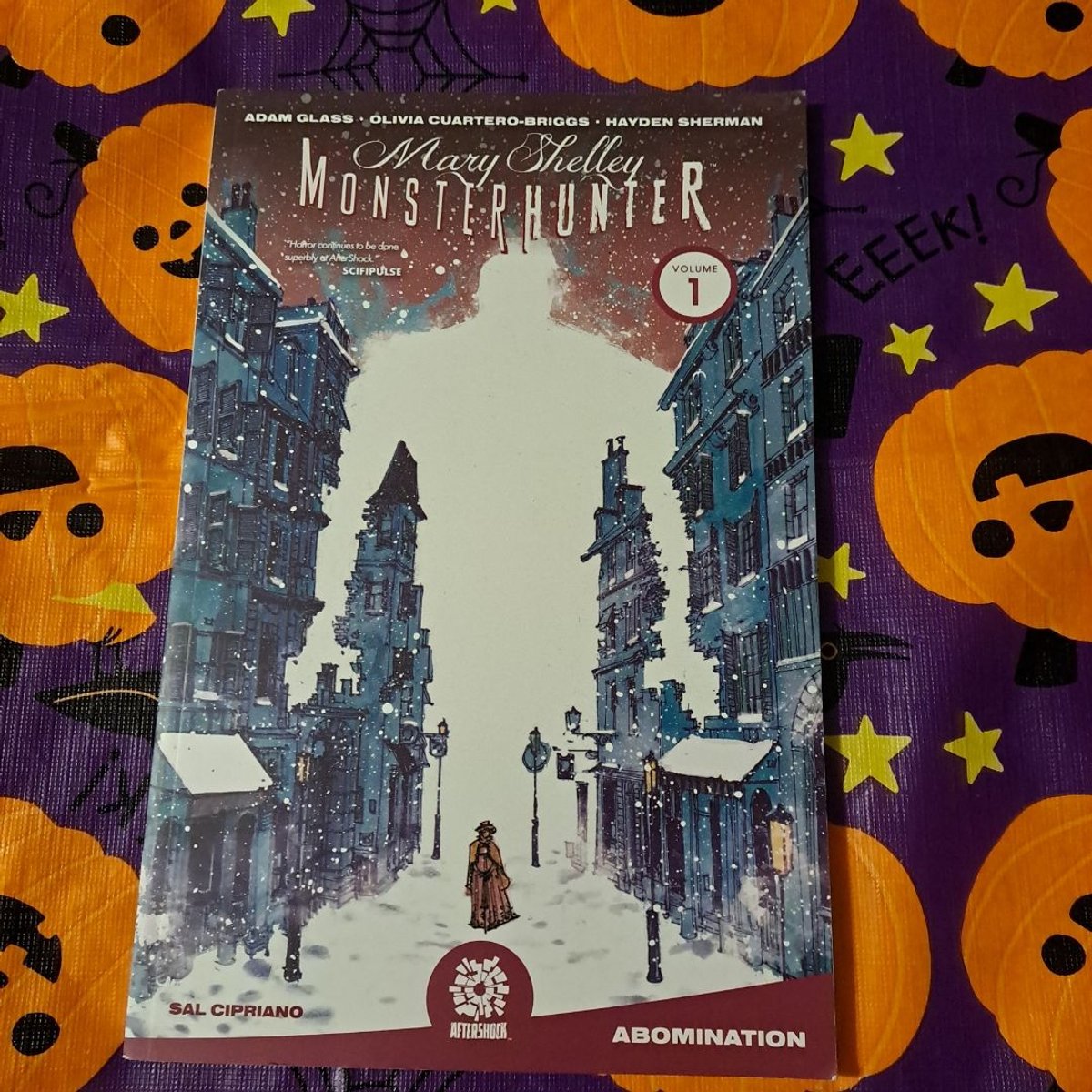 MARY SHELLEY: MONSTER HUNTER Vol. 1 by Adam Glass, Olivia Cuartero ...