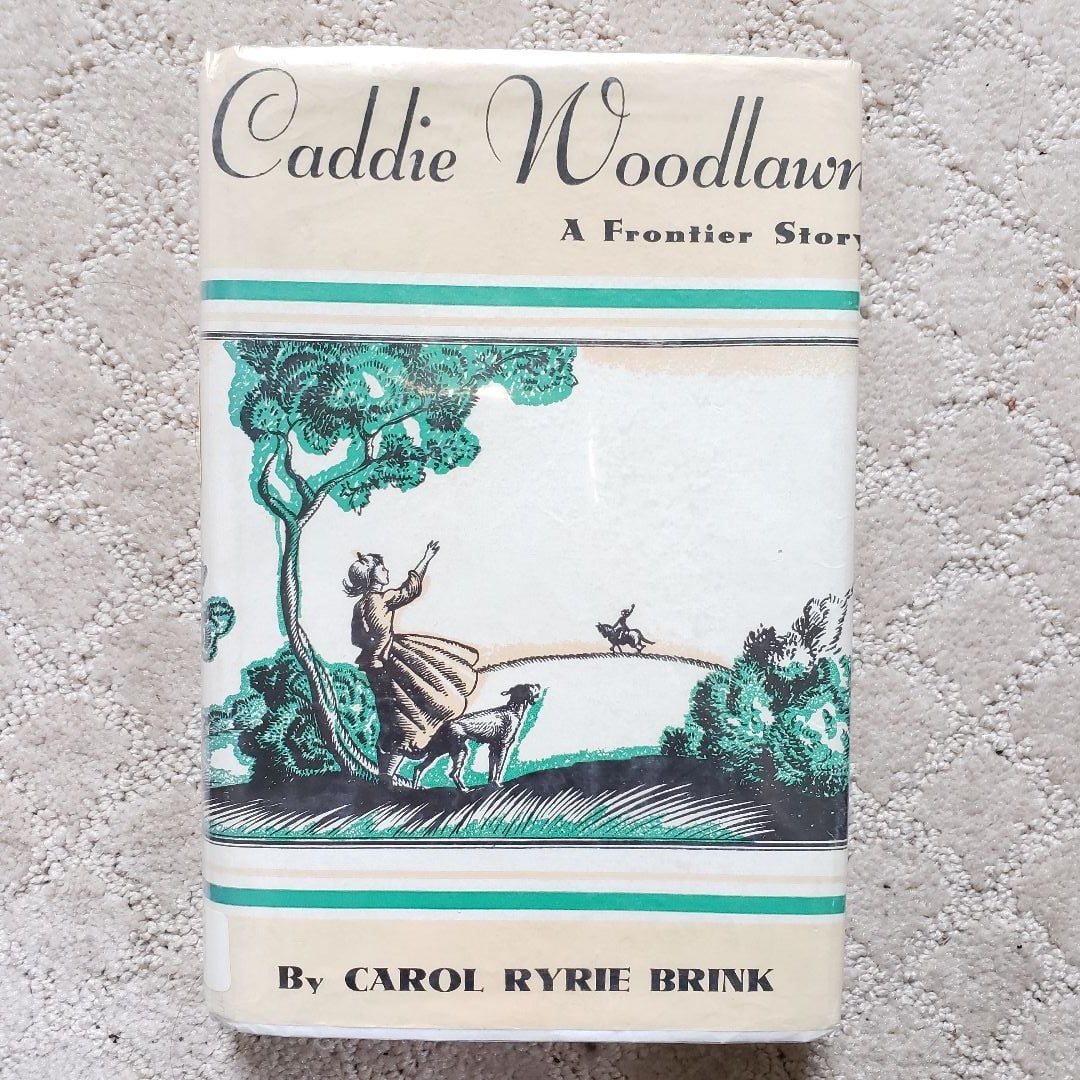 Caddie Woodlawn (33rd Printing, 1962) by Carol Ryrie Brink; Kate Seredy ...