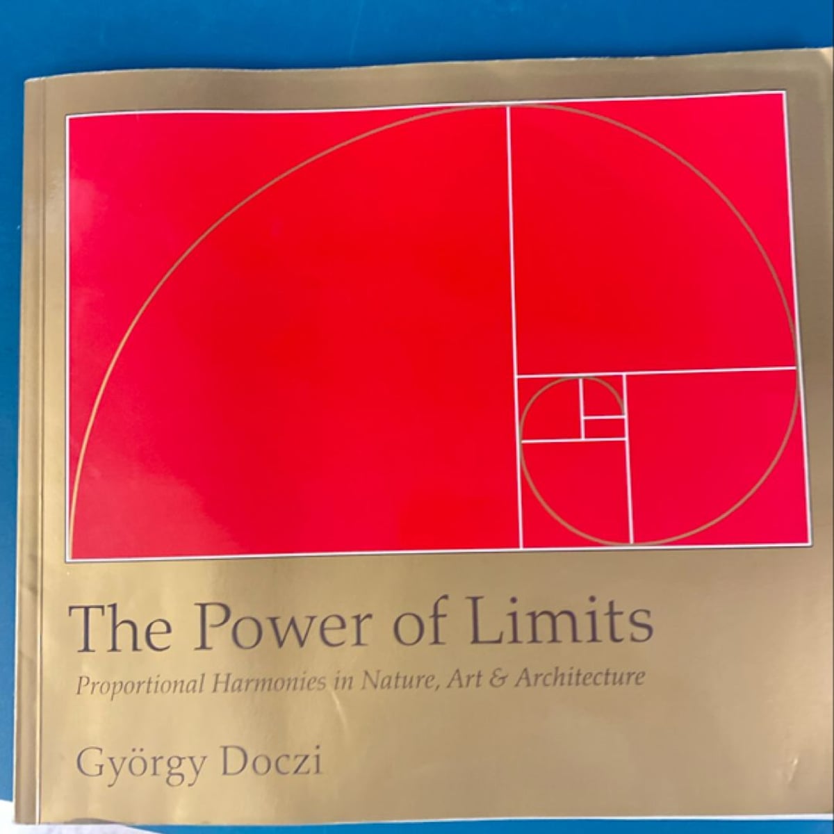 The Power of Limits by Gyorgy Doczi