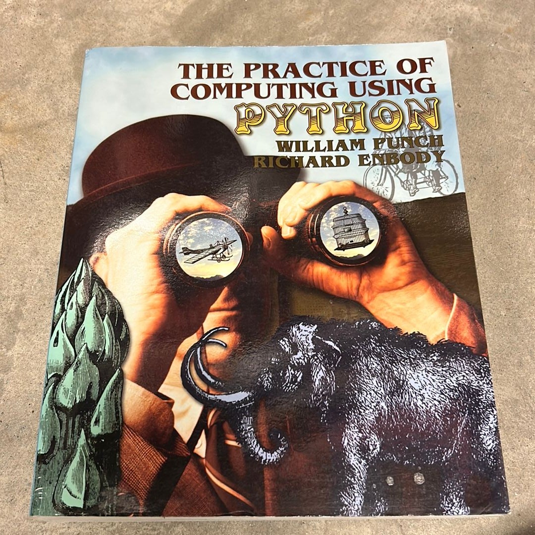 The Practice of Computing Using Python by Richard Enbody, Paperback ... The Practice of Computing Using Python by Richard Enbody, Paperback ...