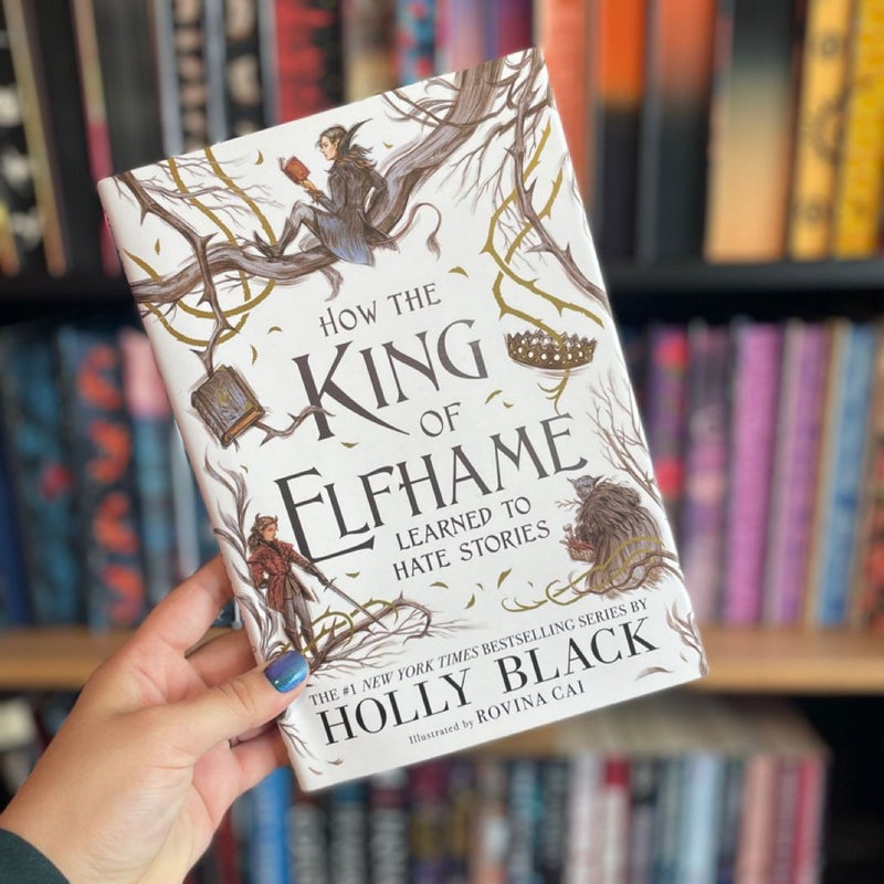 How the King of Elfhame Learned to Hate Stories by Holly Black