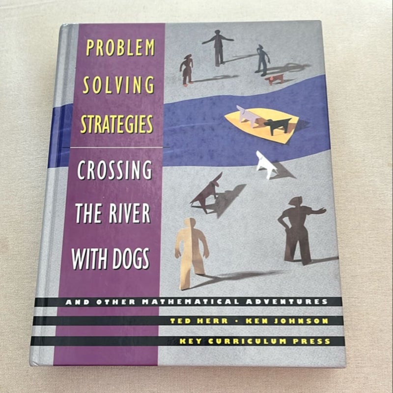Problem Solving Strategies by Ted Herr, Ken Johnson