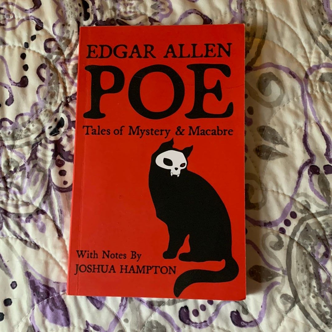 Edgar Allen Poe: Tales of Mystery and Macabre by Edgar Poe