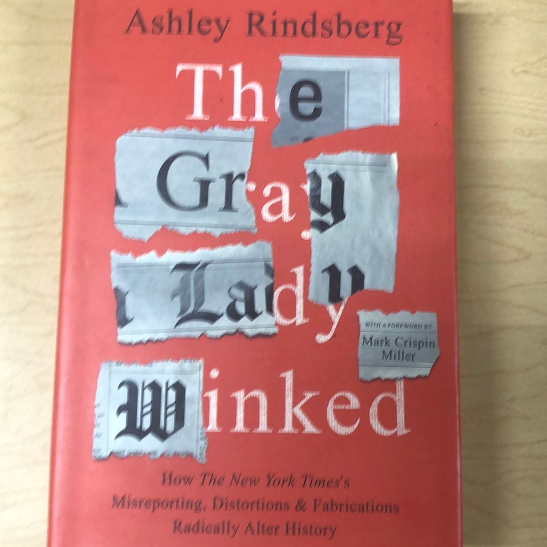 The Gray Lady Winked by Ashley Rindsberg