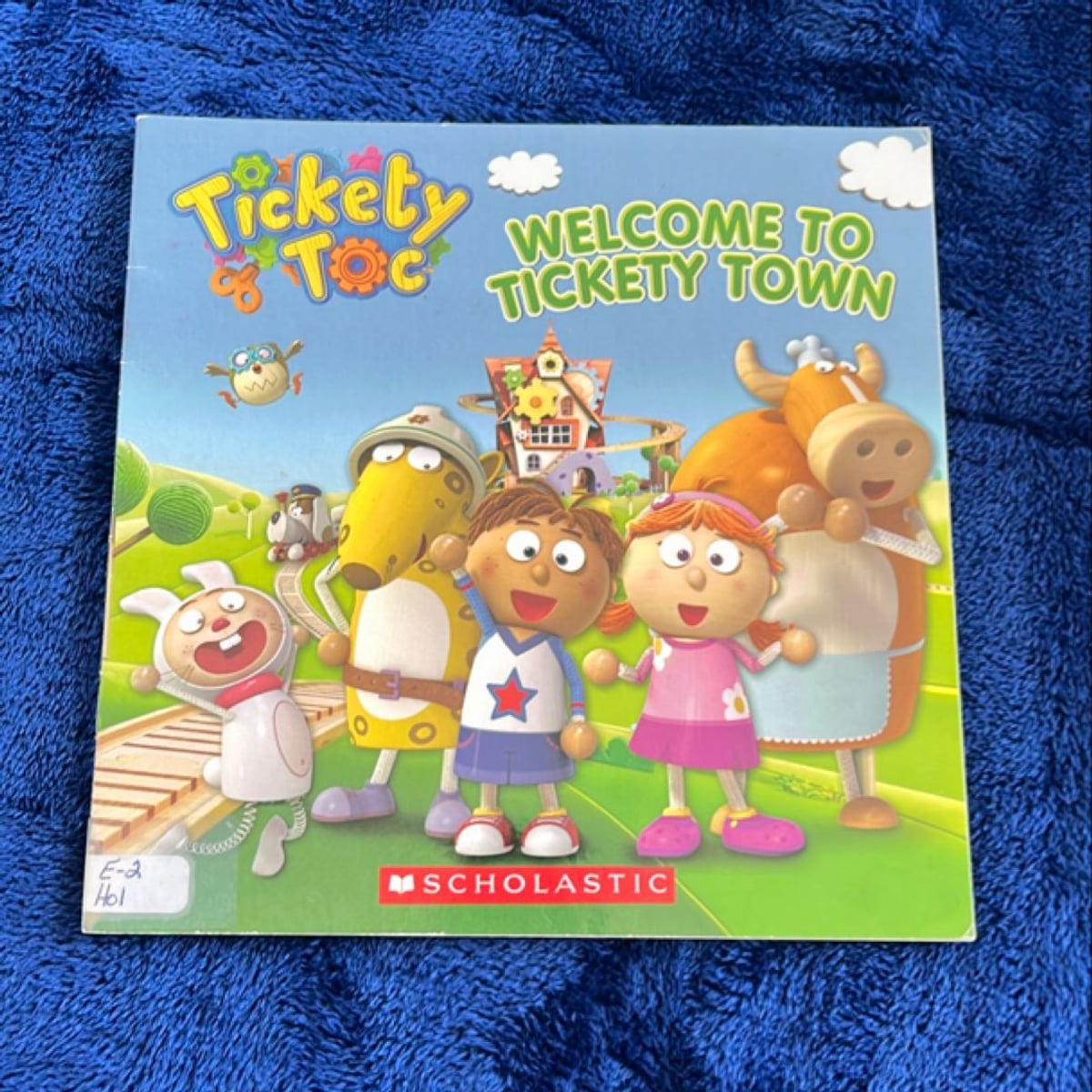 Tickety Toc Welcome To Tickety Town By Anna Holmes