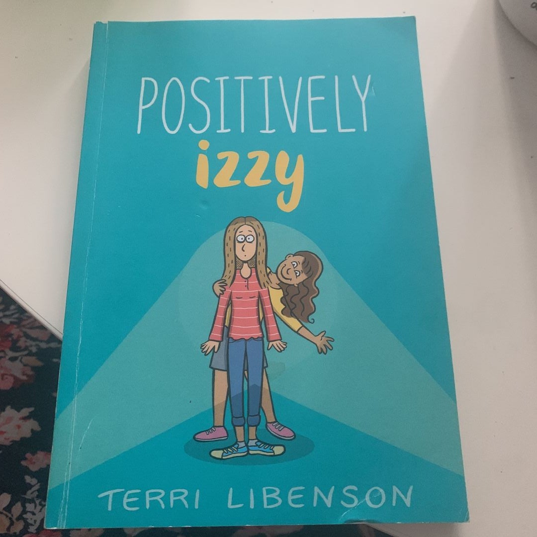 Positively Izzy by Terri Libenson, Paperback | Pangobooks