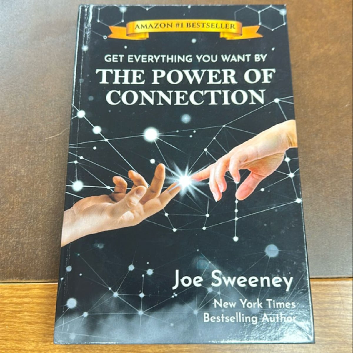 Get everything you want by the power of connection by Joe Sweeney, Hardcover | Pangobooks