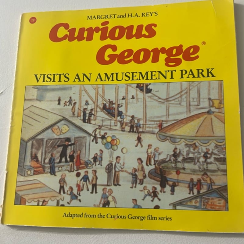 Curious George Visits an Amusement Park by Margret Rey, H. A. Rey, Alan ...