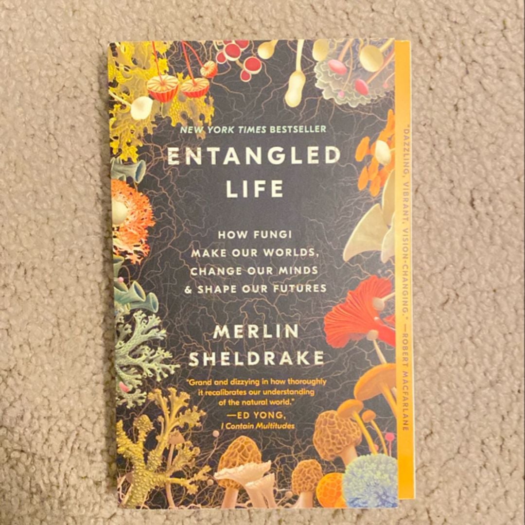 Entangled Life by Merlin Sheldrake