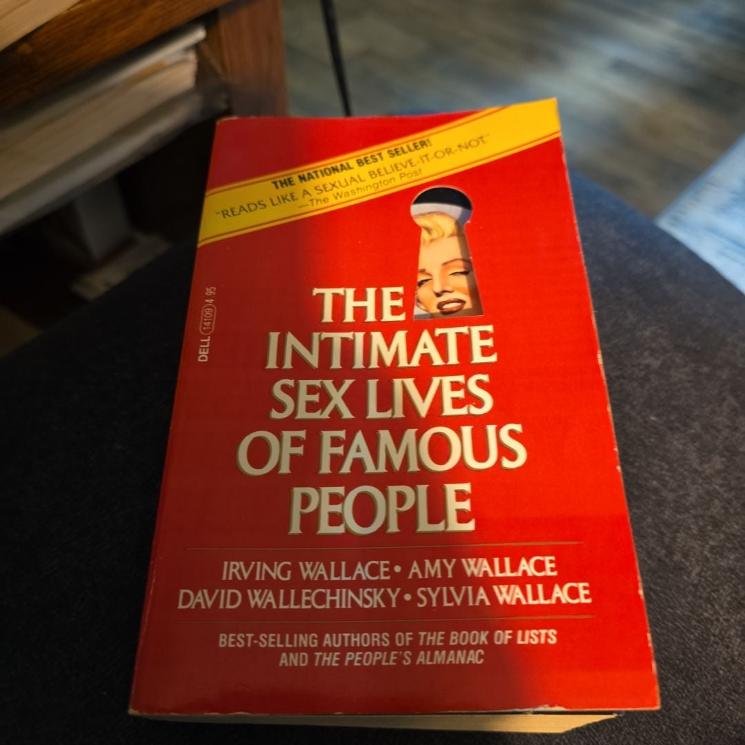The Intimate Sex Lives of Famous People by Irving Wallace, Amy Wallace, David Wallechinsky ...