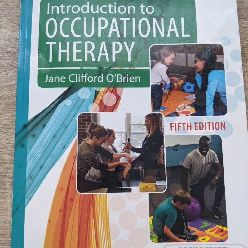 Introduction to Occupational Therapy by Jane Clifford O'Brien
