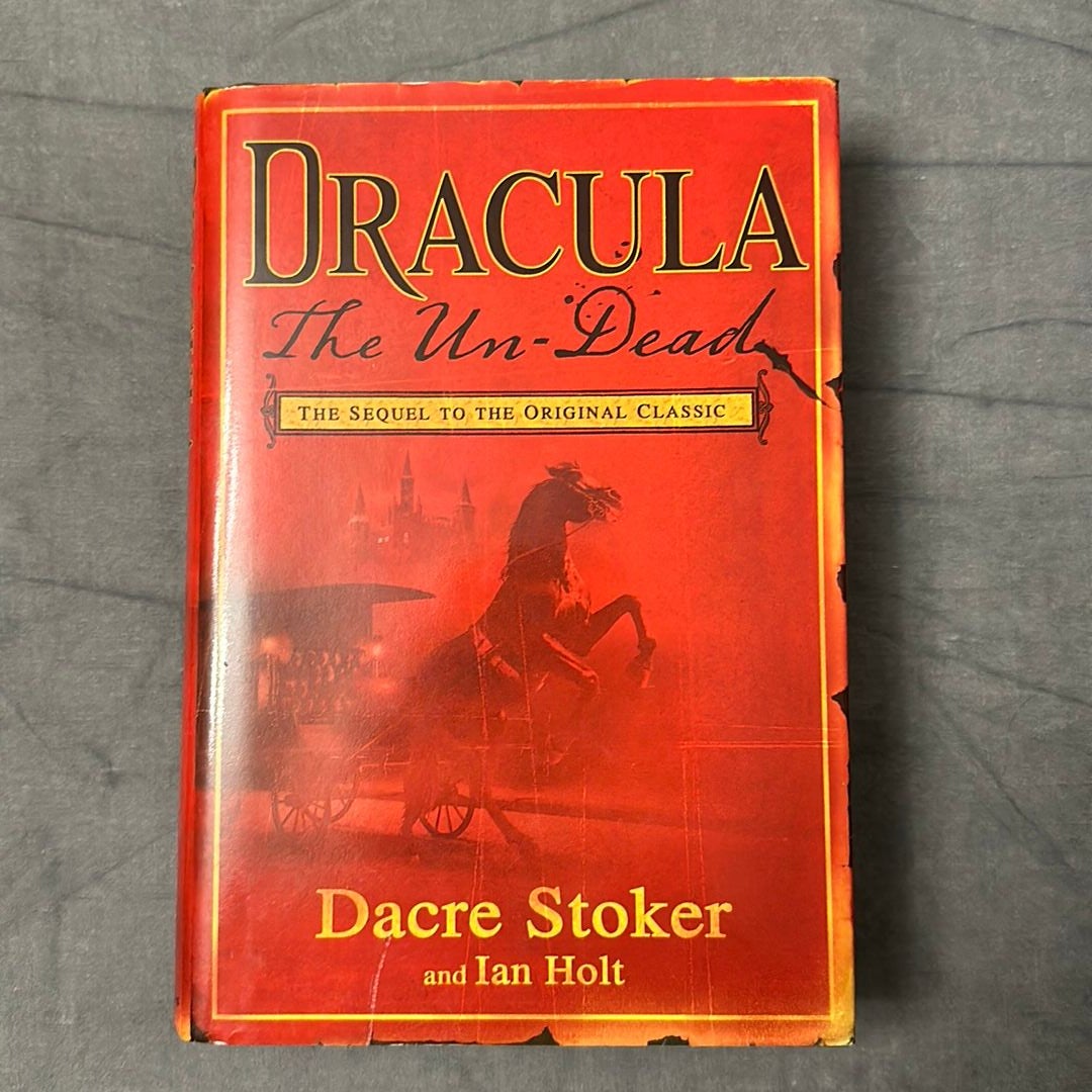 Dracula the Un-Dead by Dacre Stoker, Ian Holt