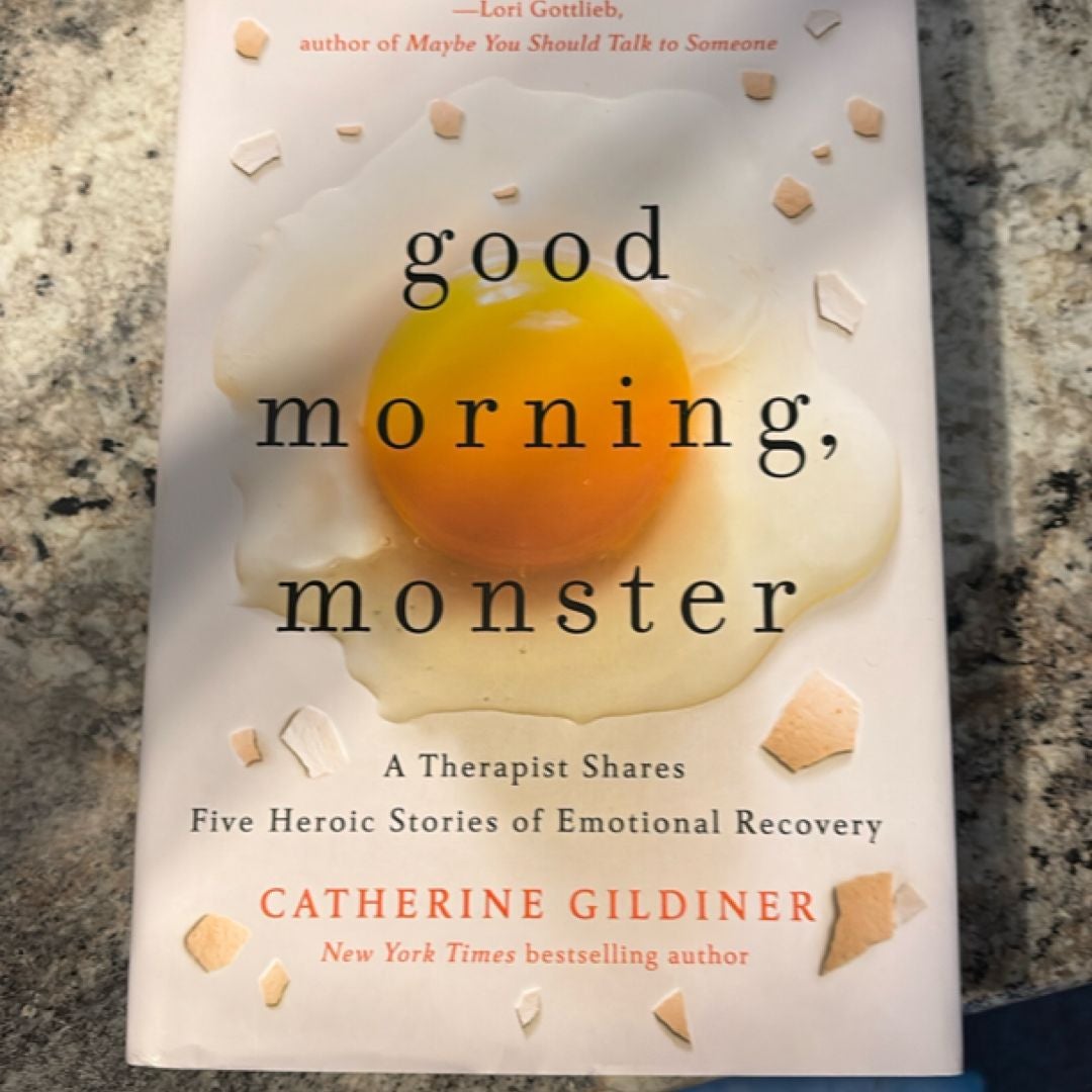 Good Morning, Monster by Catherine Gildiner