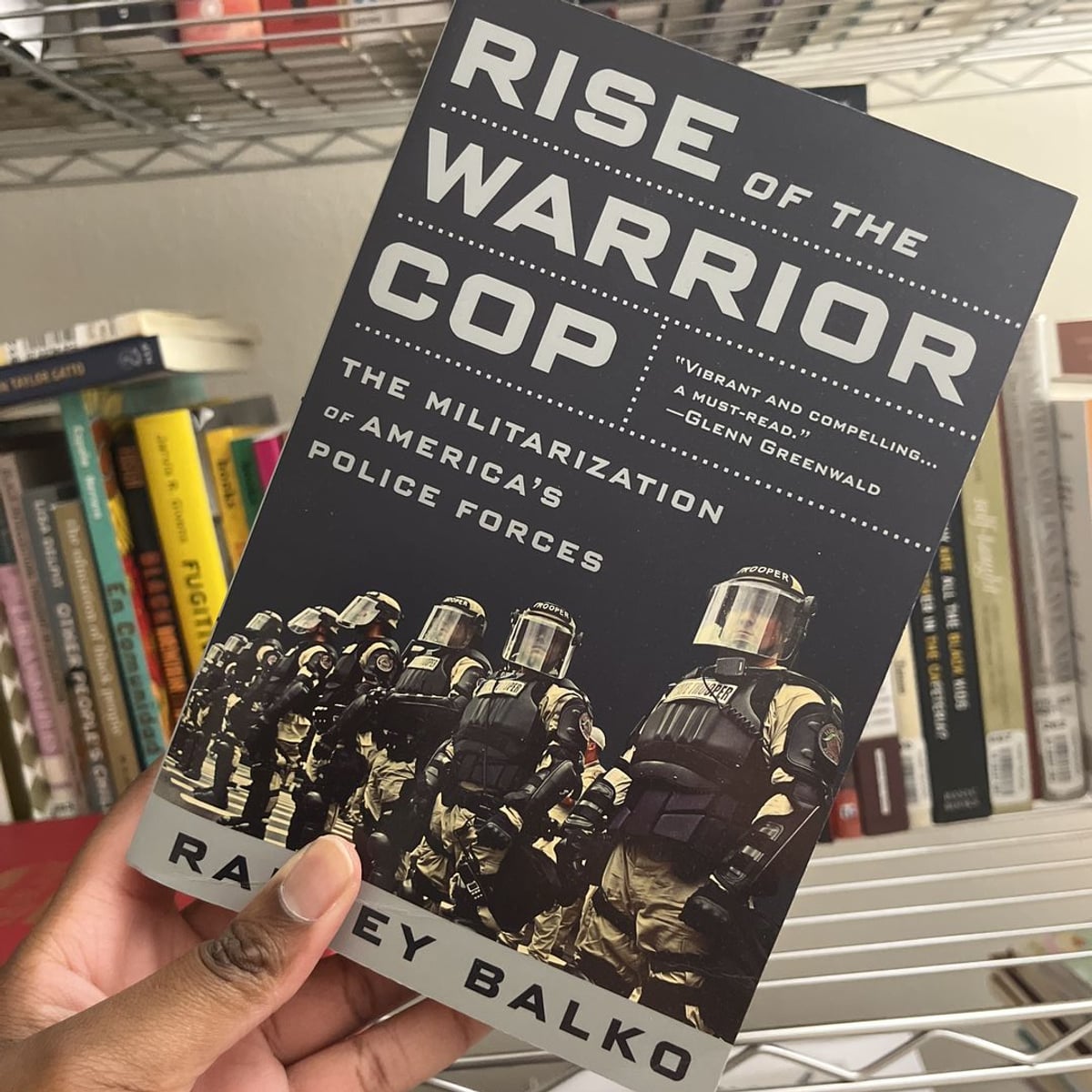 Rise of the Warrior Cop by Radley Balko, Paperback | Pangobooks