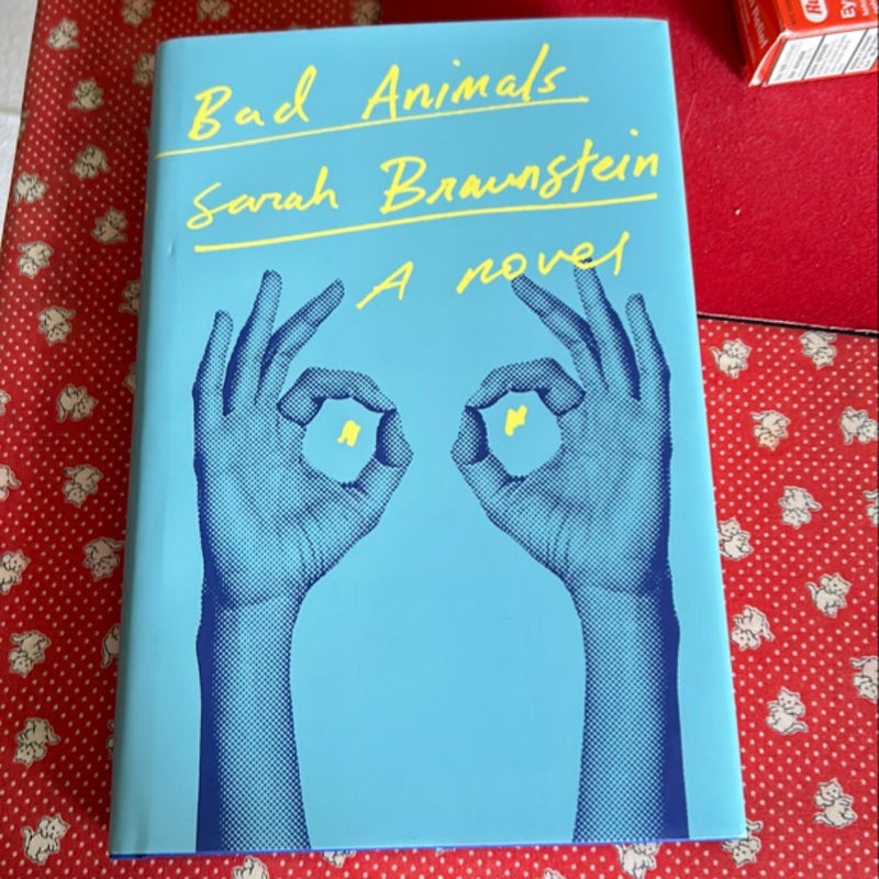 Bad Animals by Sarah Braunstein, Hardcover | Pangobooks