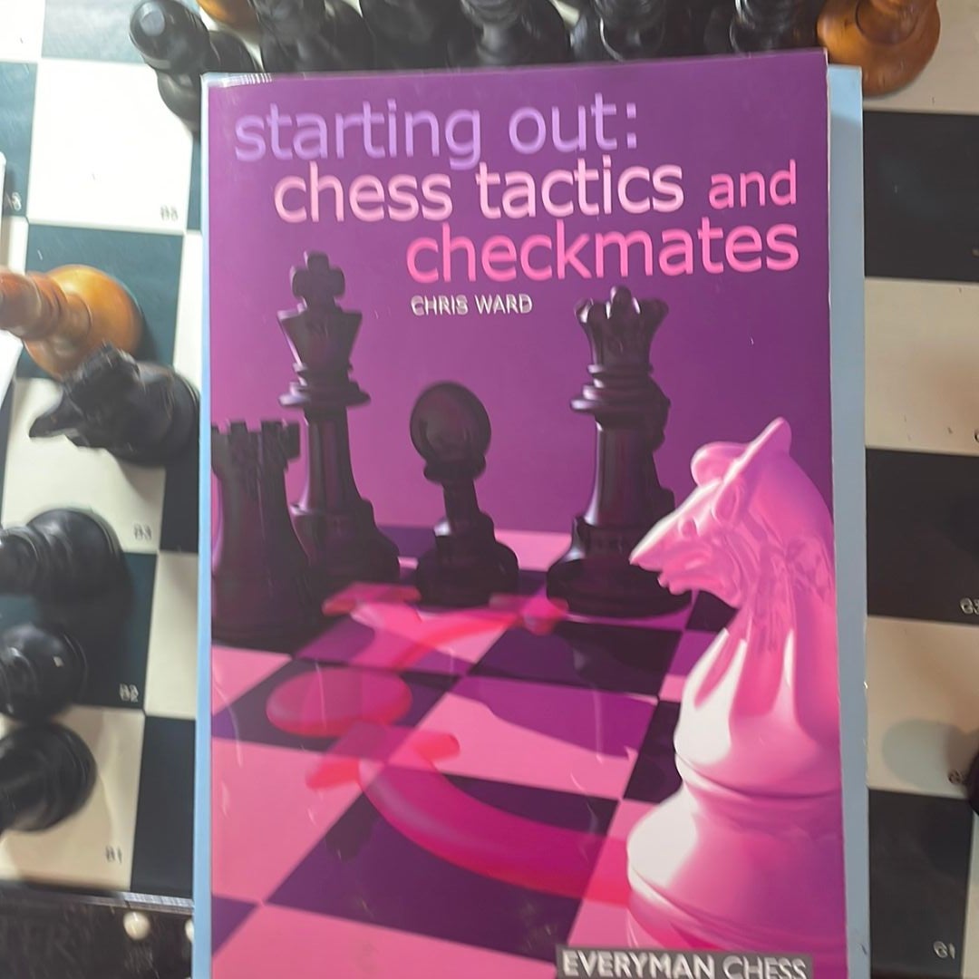 Chess Tactics and Checkmates by Barbara Ward, Chris Ward