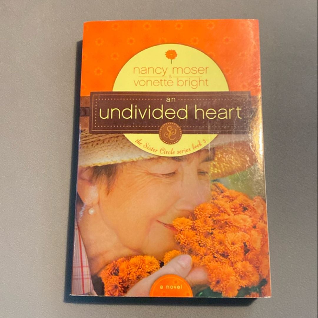 An Undivided Heart by Vonette Z. Bright, Nancy Moser