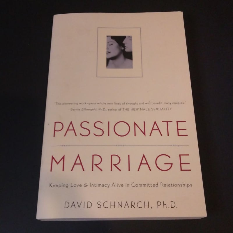 A Passionate Marriage by David Schnarch
