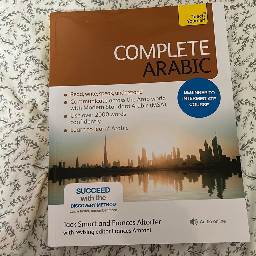 Complete Arabic Beginner to Intermediate Course by Frances Altorfer